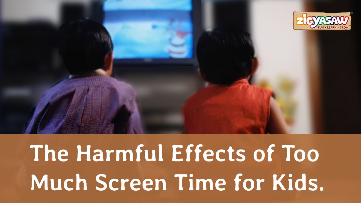 The Harmful Effects of Too Much Screen Time for Kids – Zigyasaw